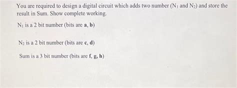 Solved You Are Required To Design A Digital Circuit Which Chegg Com