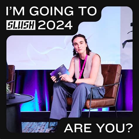 Isabelle Flanagan On Linkedin ️ Slush Wins On Site Experience In The Conference Game Is
