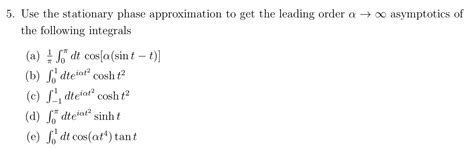 Solved Use The Stationary Phase Approximation To Get The