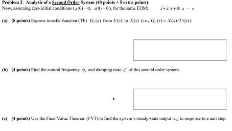 Solved Problem Analysis Of A Second Order System Chegg