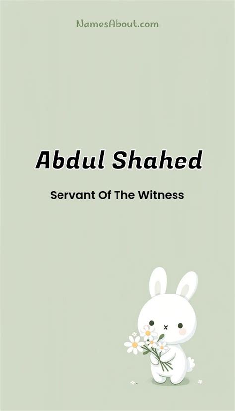 Abdul Shahed Name Meaning And Origins Nicknames Sibling Ideas
