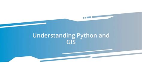 How I Automated Gis Workflows With Python • Uk