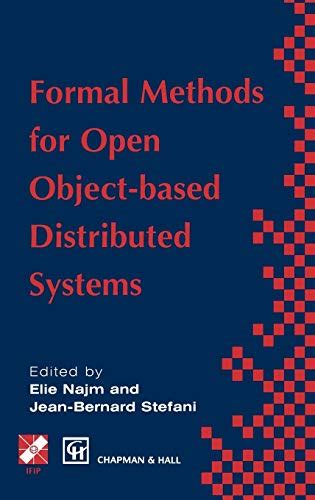Formal Methods For Open Object Based Distributed Systems Volume 1