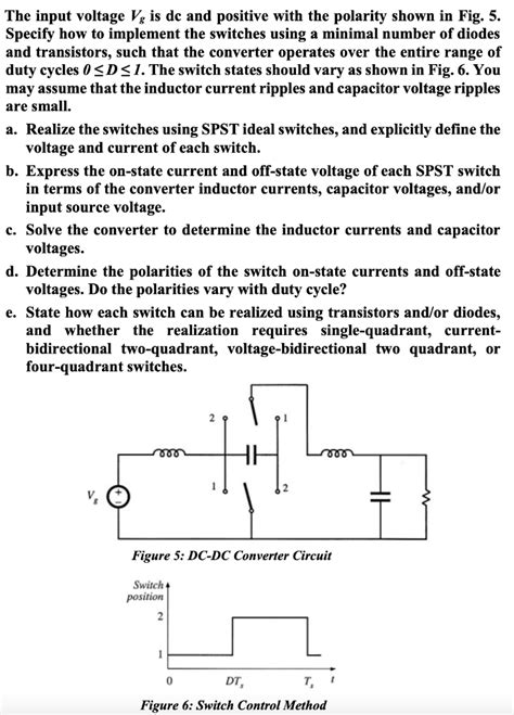 Solved The Input Voltage V Is Dc And Positive With The Chegg Com