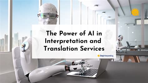 Ai In Interpretation Day Interpreting Blog