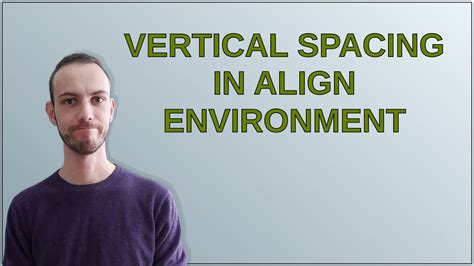 Tex Vertical Spacing In Align Environment Youtube