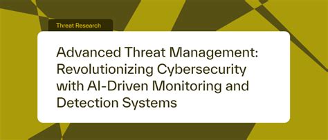 Advanced Threat Management: Revolutionizing Cybersecurity with AI ...