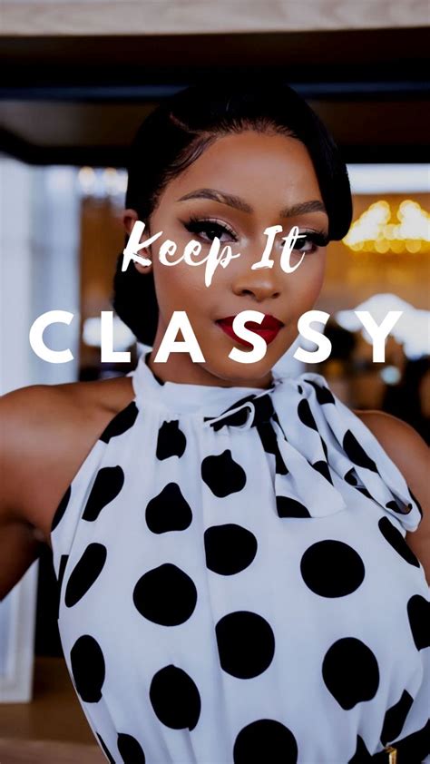 Pin By Precious 🌸 On Keep It Classy Classy Keep It Classy
