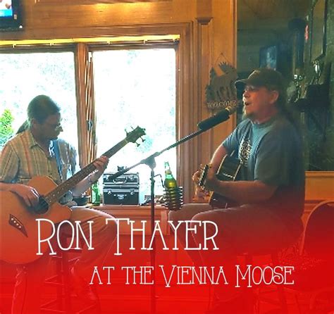 Ron Thayer At Vienna Moose Lodge On 18th June 2022