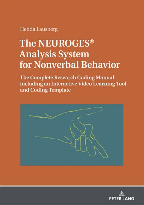 The NeurogesÃ‚Â® Analysis System For Nonverbal Behavior And Gesture The Complete Research Coding