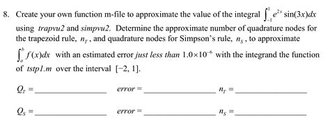 solved 8 create your own function m file to approximate the