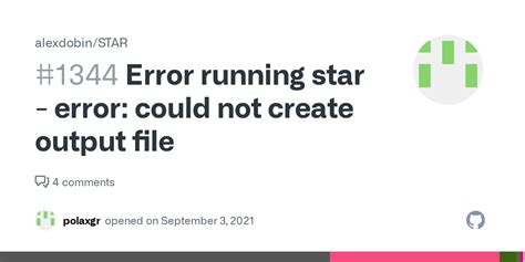 Error Running Star Error Could Not Create Output File · Issue 1344