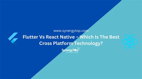 Flutter Vs React Native Which One Is The Best