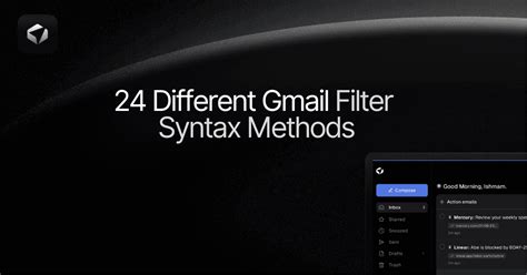 24 Different Gmail Filter Syntax Methods And Ai Email Filtering Tool Ultra