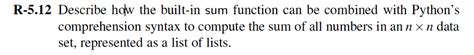 Solved R 5 12 Describe How The Built In Sum Function Can Be Chegg Com