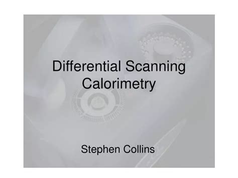 PPT Differential Scanning Calorimetry PowerPoint Presentation Free