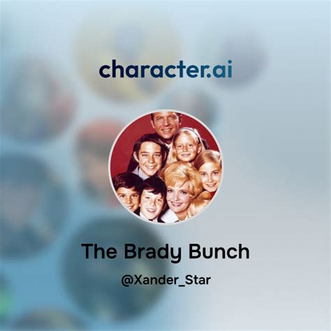 Chat With The Brady Bunch Characterai Ai Chat Reimaginedyour