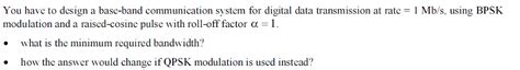 Solved What Is The Minimum Required Bandwidth And How Would