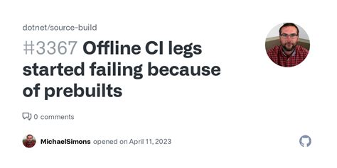 Offline Ci Legs Started Failing Because Of Prebuilts · Issue 3367