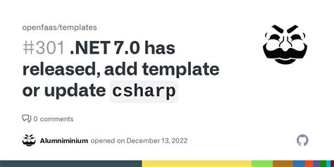 NET 7 0 Has Released Add Template Or Update Csharp Issue 301 Openfaas Templates GitHub