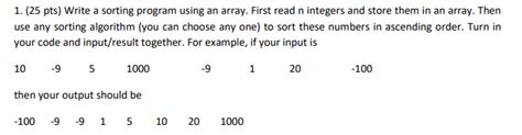 Solved Pts Write A Sorting Program Using An Array Chegg