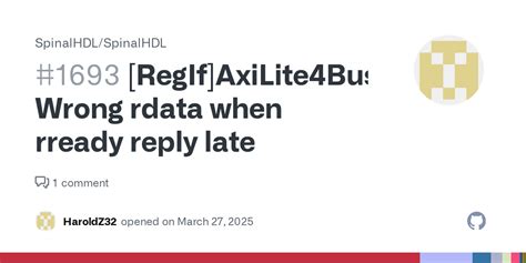 Re Axilite4businterface Wrong Rdata When Rready Reply Late · Issue 1693 · Spinalhdl