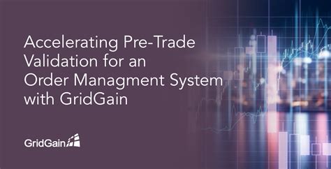 Accelerating Pre Trade Validation For An Order Management System With
