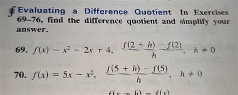 Solved Evaluating A Difference Quotient In Exercises 69 76