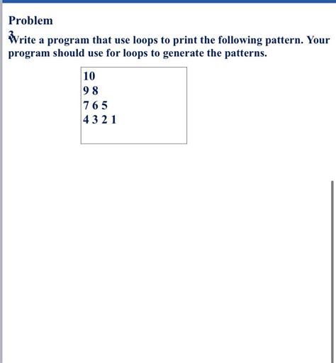 Solved Problem Write A Program That Use Loops To Print The