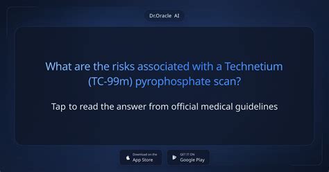What Are The Risks Associated With A Technetium Tc 99m Pyrophosphate