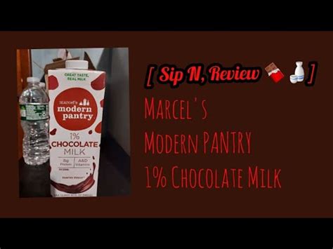 Sip N Review 🍫🍶 Marcels Modern Pantry 1 Chocolate Milk Youtube