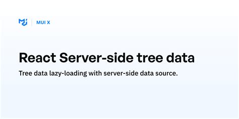 React Server Side Tree Data Mui X