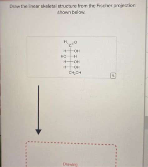 Solved Draw The Linear Skeletal Structure From The Fischer