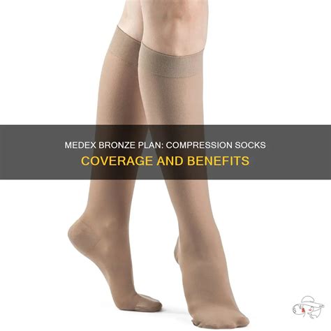 Medex Bronze Plan Compression Socks Coverage And Benefits ShunVogue