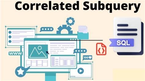 Correlated Subqueries Explanation And Example Of Correlated Subqueries