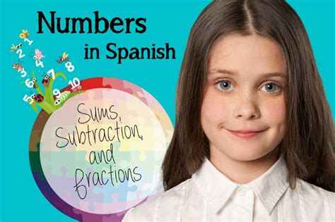 Numbers In Spanish Addition Subtraction And Fractions Artofit