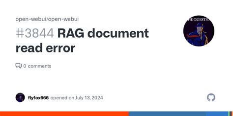 Rag Document Read Error · Issue 3844 · Open Webuiopen Webui · Github