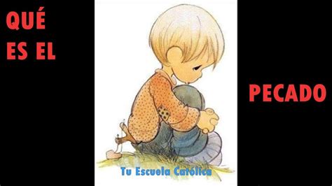 ¿qué Es El Pecado Explicado A Los Niños Tiempo De Cuaresma Tiempo