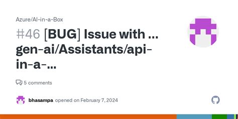 Bug Issue With Gen Aiassistantsapi In A Boxfailedbanksexample · Issue 46 · Azureai