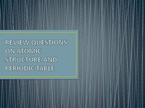 SOLUTION Review Questions On Atomic Structure And Periodic Table