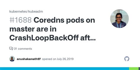 coredns pods on master are in crashloopbackoff after setting up pod