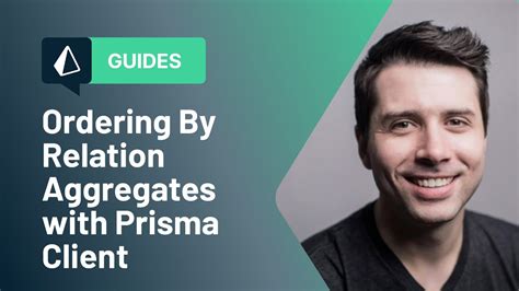 Ordering By Relation Aggregates With Prisma Client Youtube