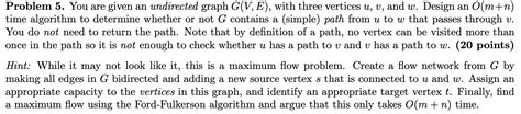 Solved Problem 5 You Are Given An Undirected Graph Gv E