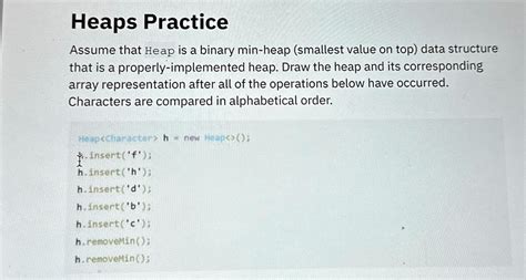 Solved Heaps Practice Assume That Heap Is A Binary Min Heap Smallest