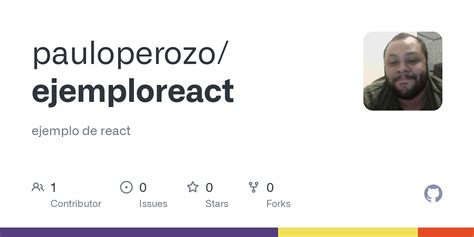 GitHub Pauloperozo Ejemploreact Ejemplo De React
