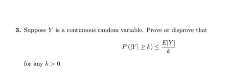 Solved Suppose Y ﻿is A Continuous Random Variable Prove Or