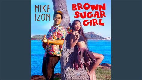 Brown Sugar Girl Youtube
