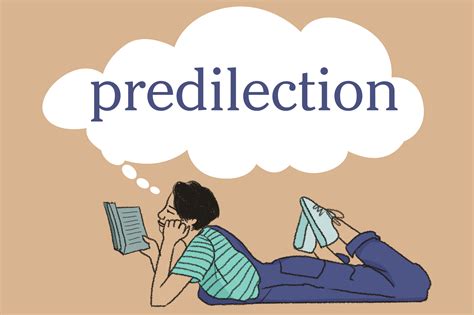 Word Of The Day Predilection The New York Times