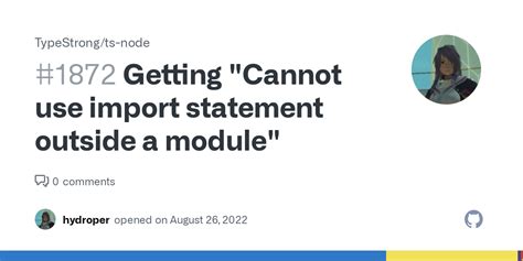 Getting Cannot Use Import Statement Outside A Module · Issue 1872