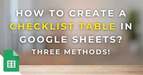 How To Create A Checklist Table In Google Sheets Easy Methods